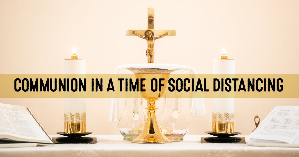 Communion-in-a-time-of-social-distancing-1 - Reporter